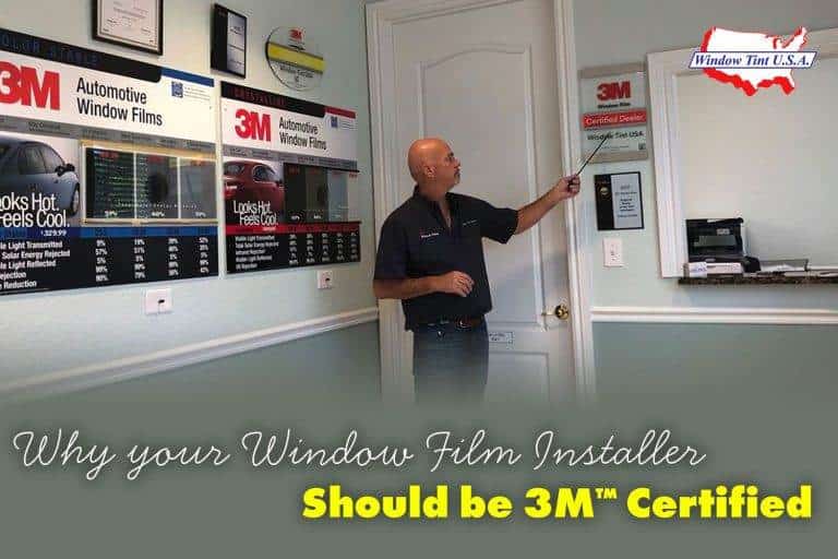 Why your Window Film Installer Should Be 3M Certified - Window Tint USA